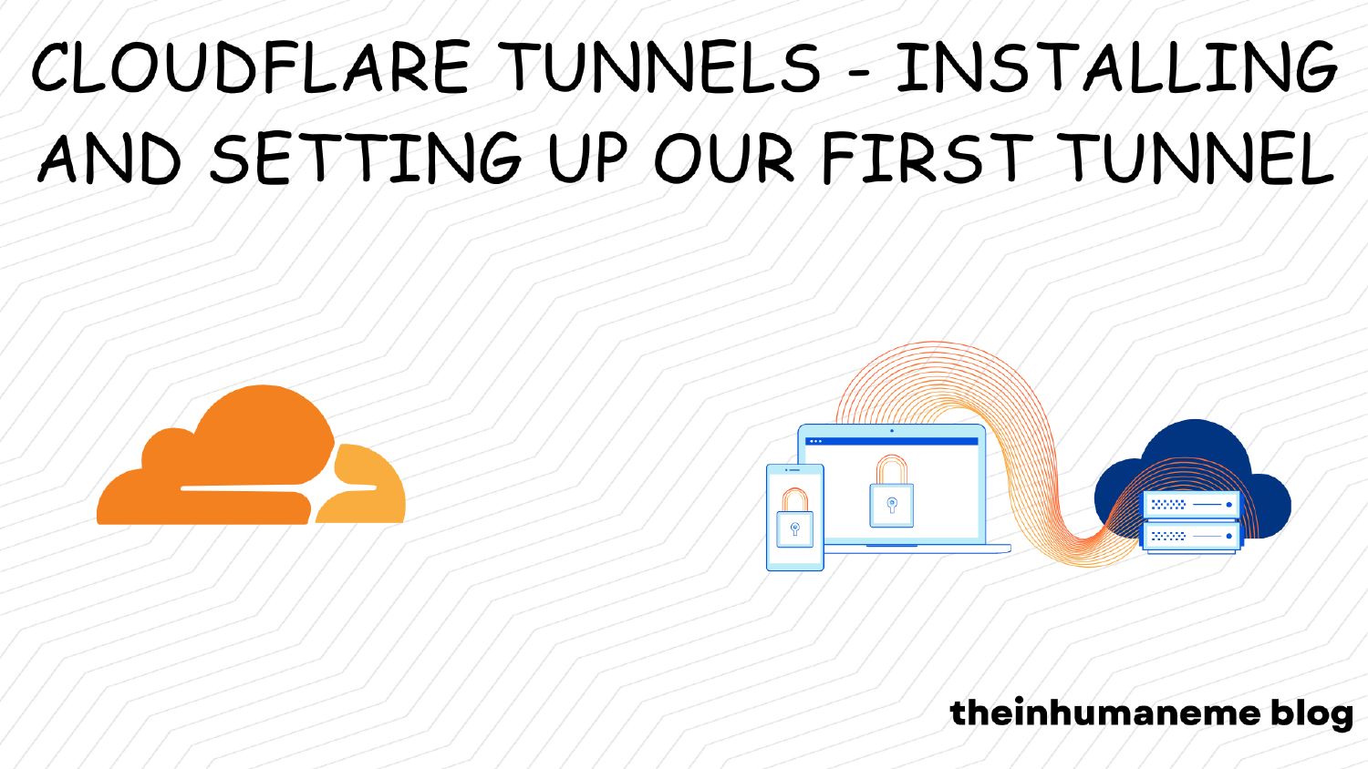 Cloudflare Tunnels - Installing and Setting up our first tunnel | Kalyan Mudumby